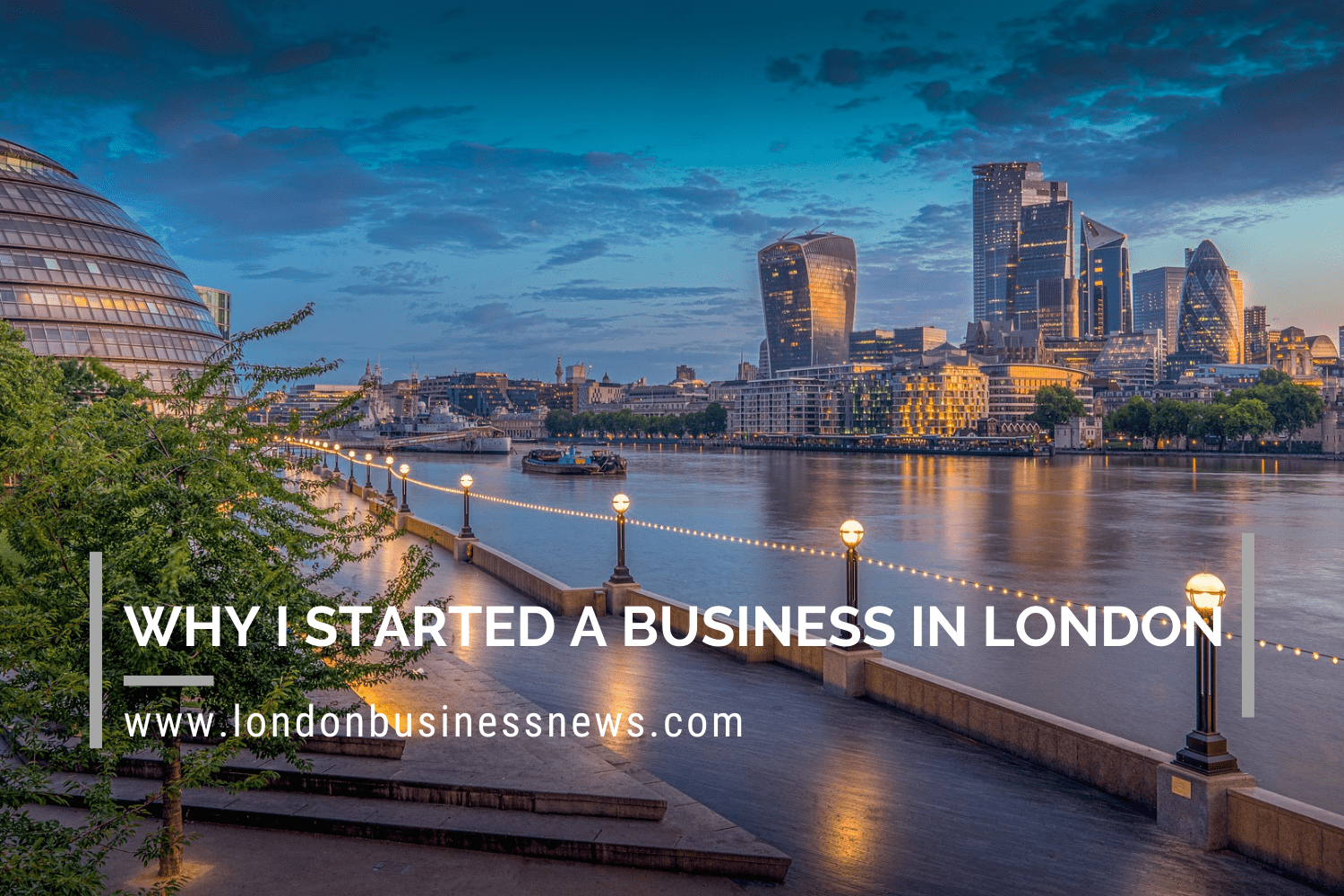 Why I Started My First Business In London | London Business News