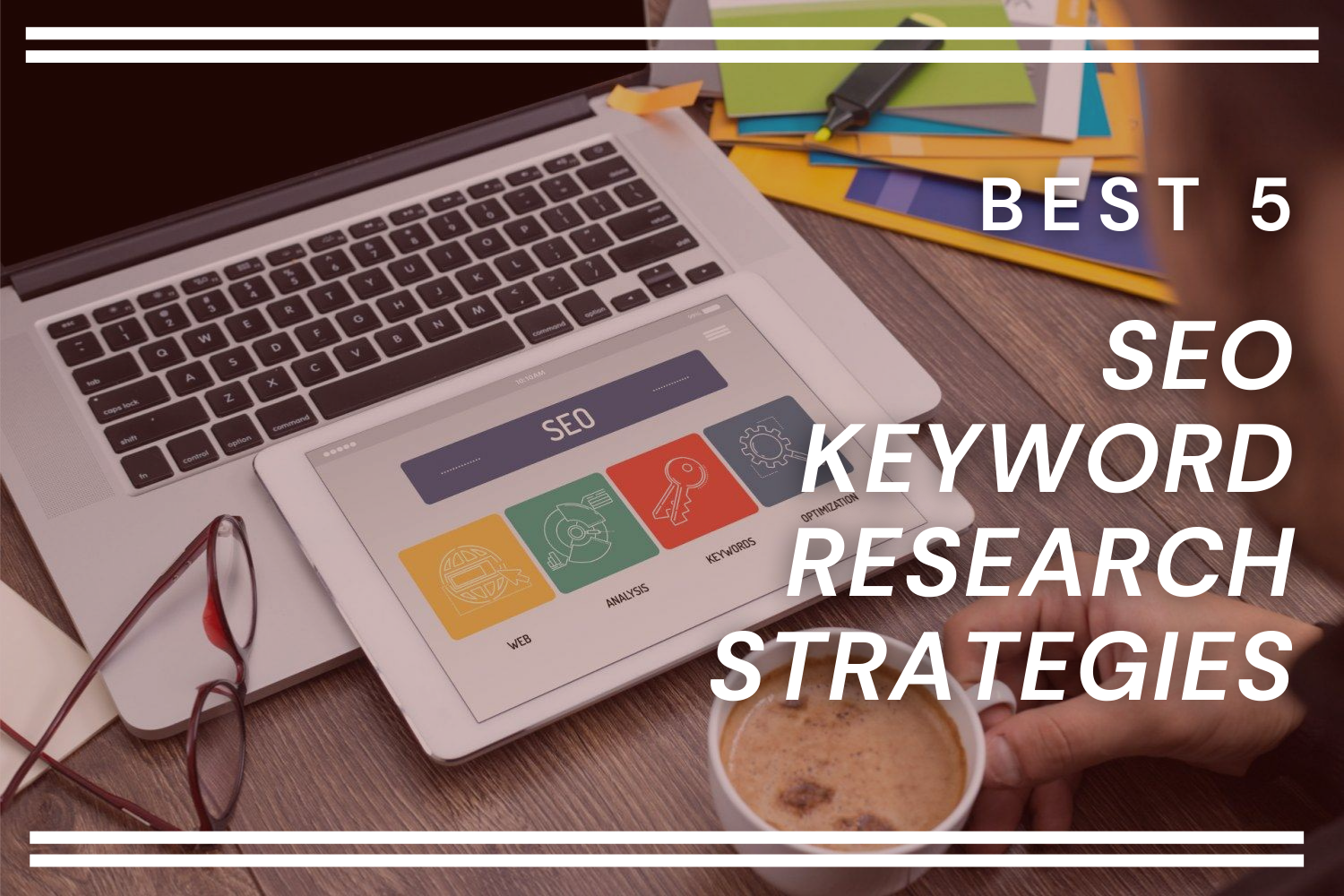 5 SEO Keyword Research Strategies For Businesses