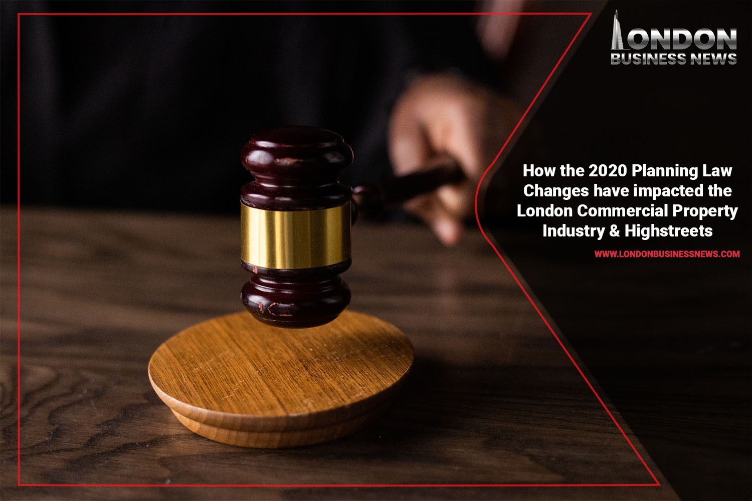 2020 Planning Law Changes impact on London Property Industry