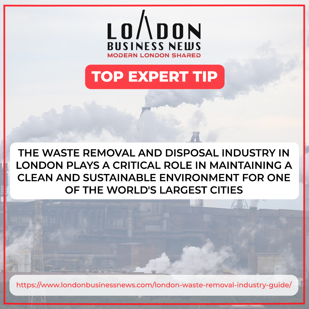 Waste Removal and Disposal Industry keeping London clean