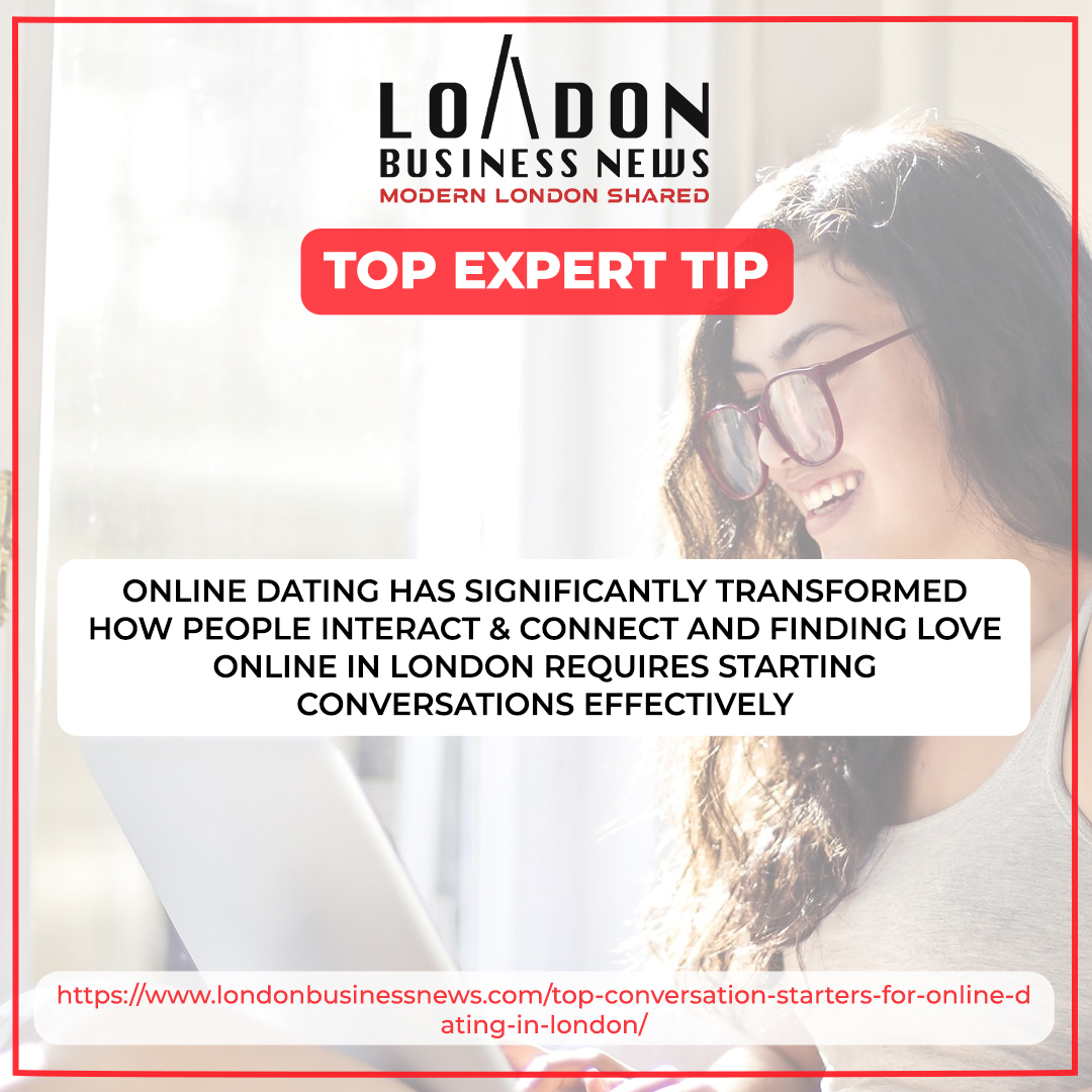 Top 5 Online Dating Conversation Starters in London