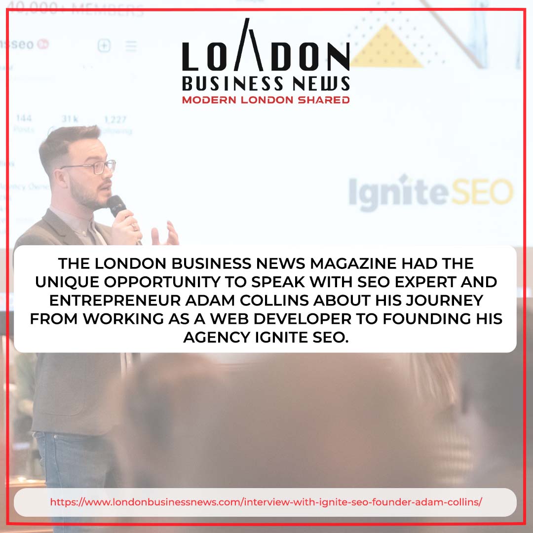 Entrepreneur Interview with Ignite SEO Founder Adam Collins